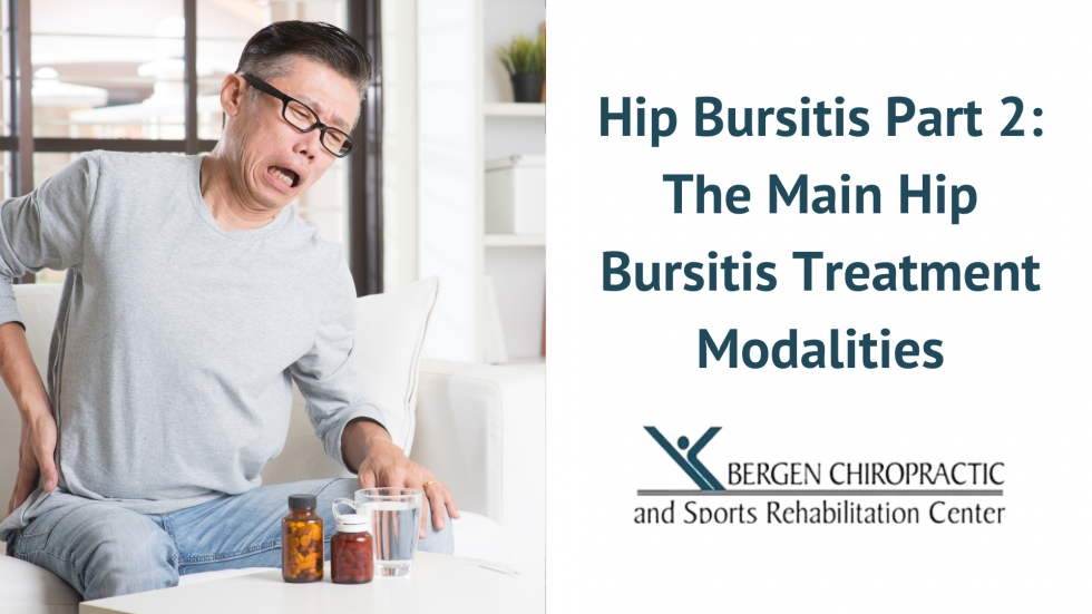 The Main Hip Bursitis Treatment Modalities!