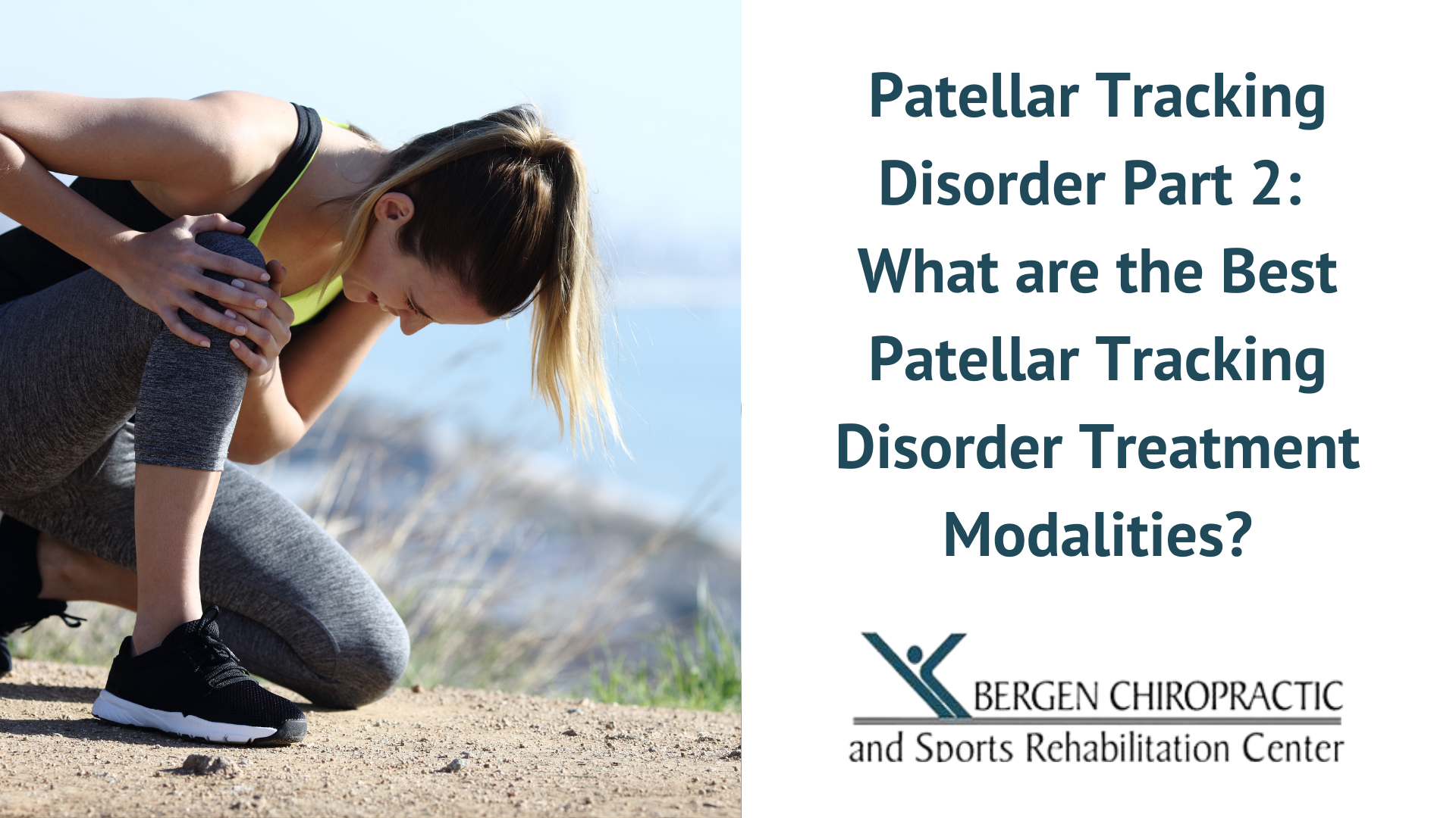 Patellar Tracking Disorder Part 2 What Are The Best Patellar Tracking 