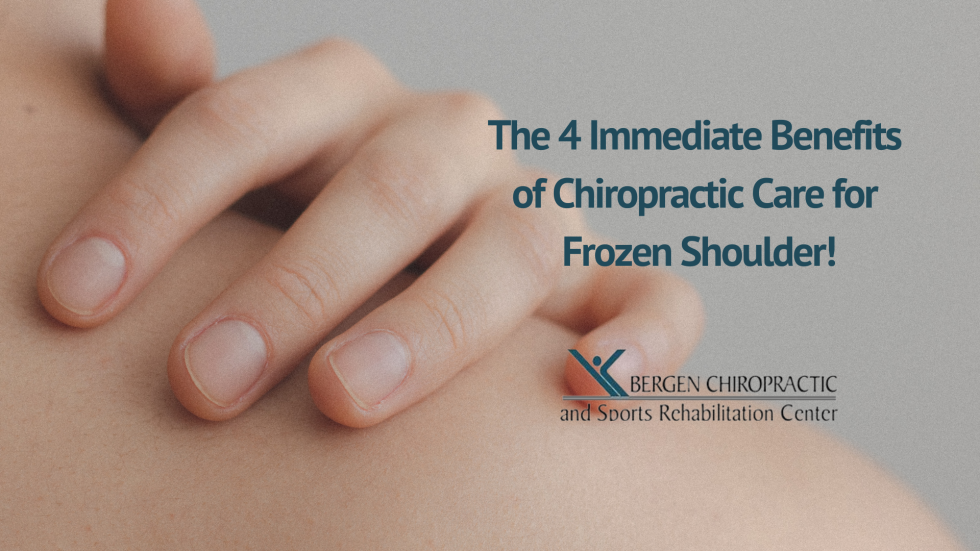 4 Benefits of Chiropractic Care for Frozen Shoulder
