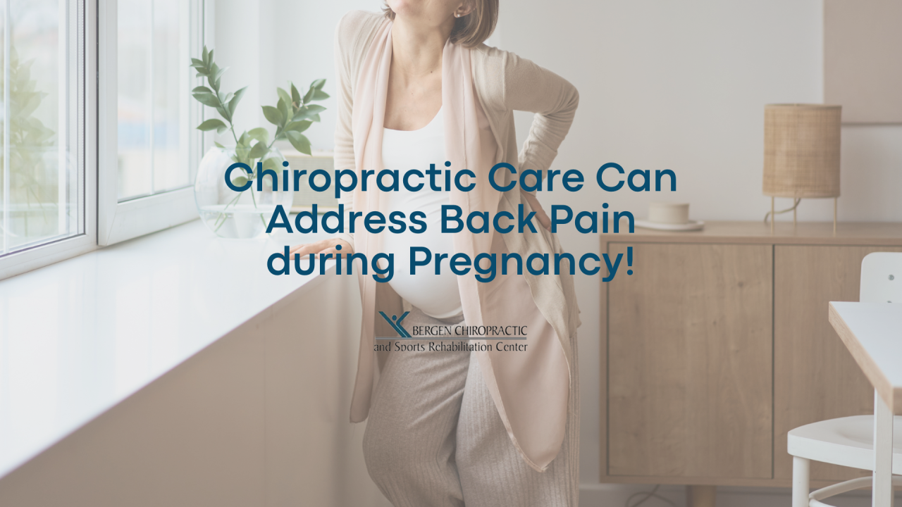 Chiropractic Care Can Address Back Pain during Pregnancy!